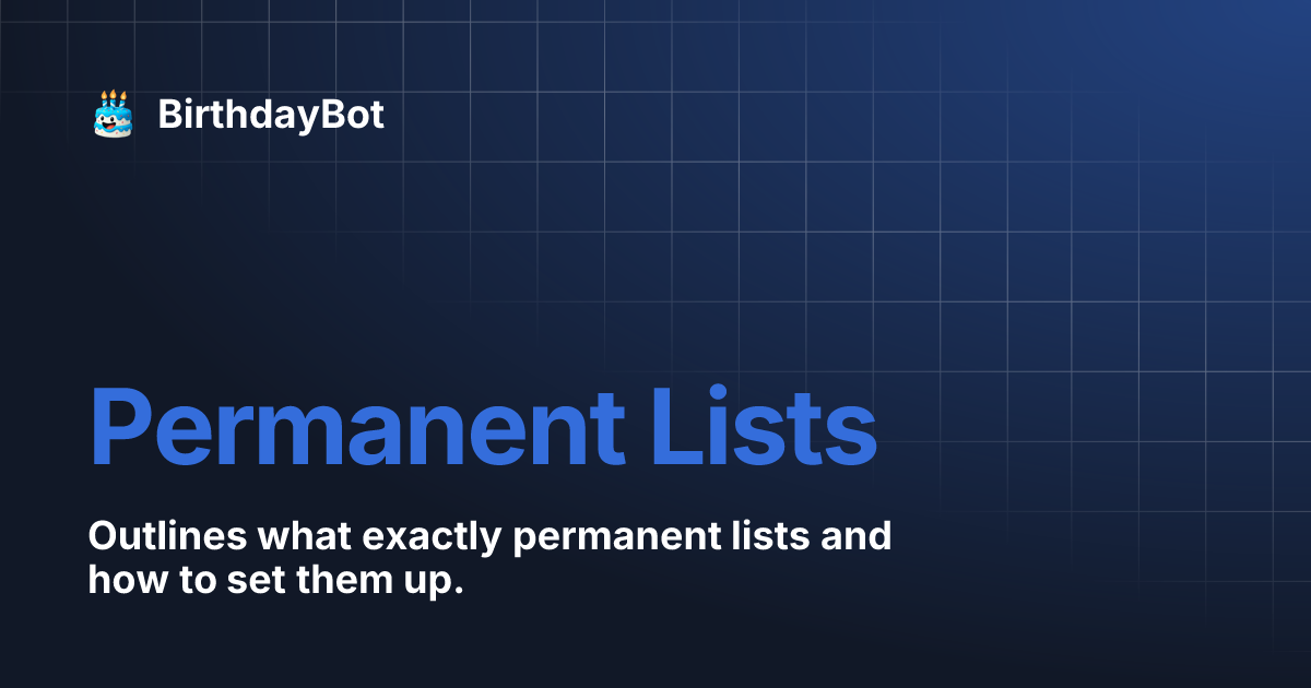 Permanent Lists | BirthdayBot